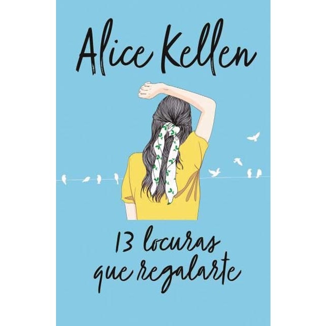 Alice Kellen: mejores libros - Cultura y ocio - Ideas y Consejos · El ...